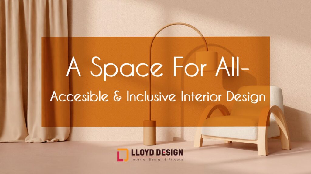 A Space For All - Accessible & Inclusive Interior Design - LLOYD DESIGN ...